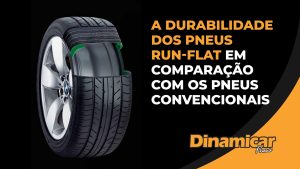 Tempo de desgaste de um pneu run flat: afinal, vale a pena?