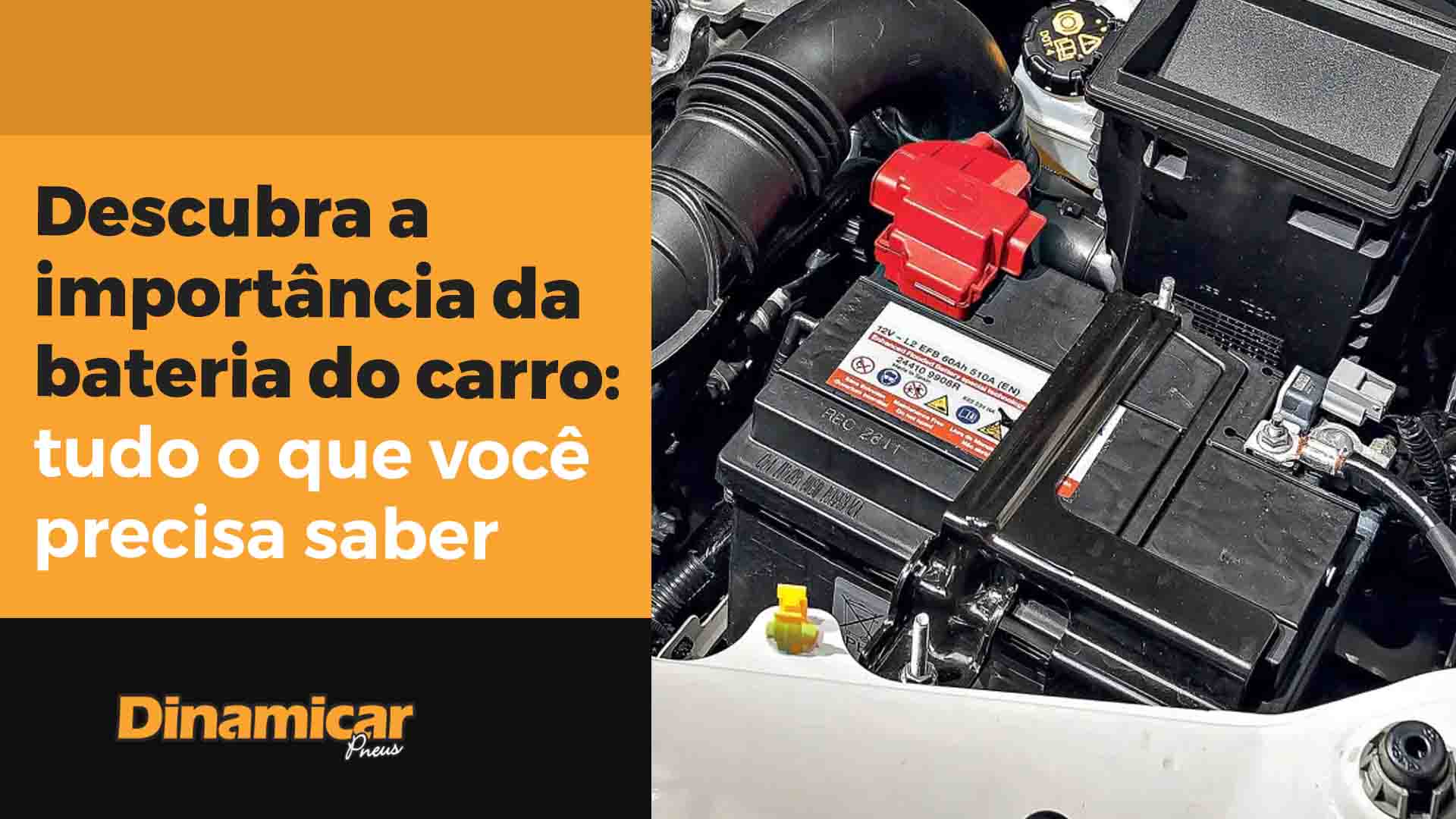 Descubra a importância da bateria do carro